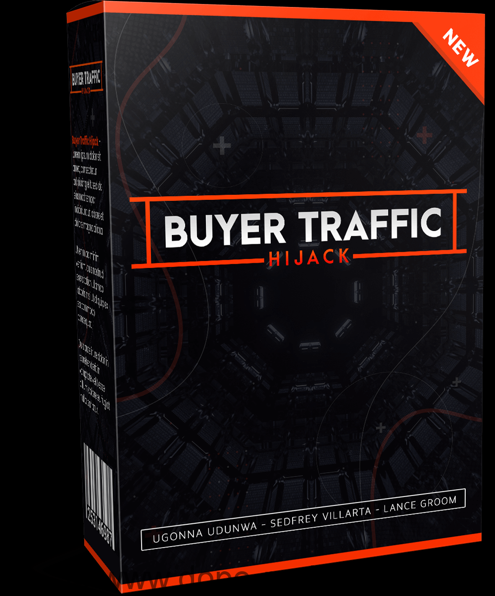 Buyer Traffic Hijack Review & Bonuses - Should I Get This Method?
